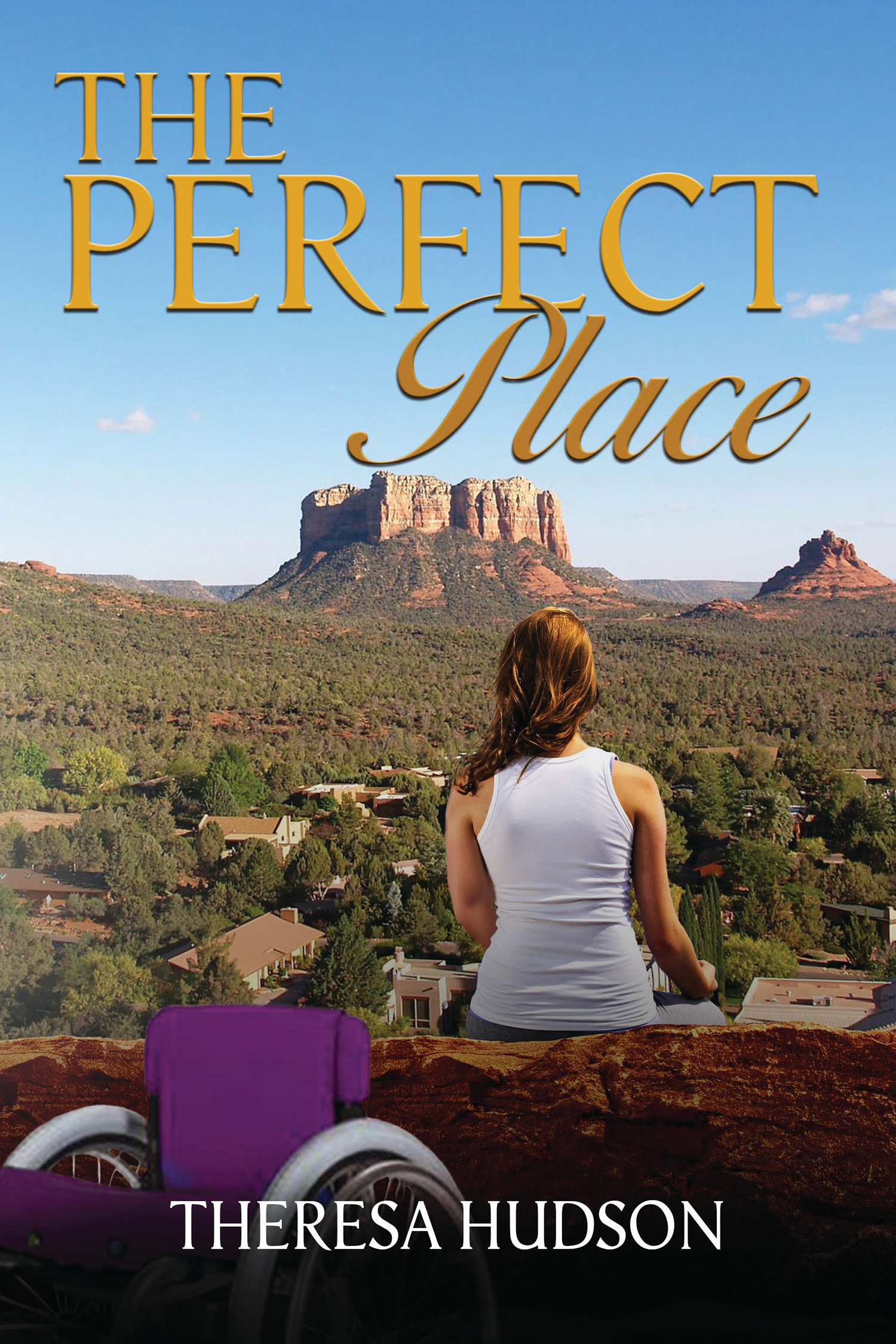 The Perfect Place - Theresa Hudson - Author